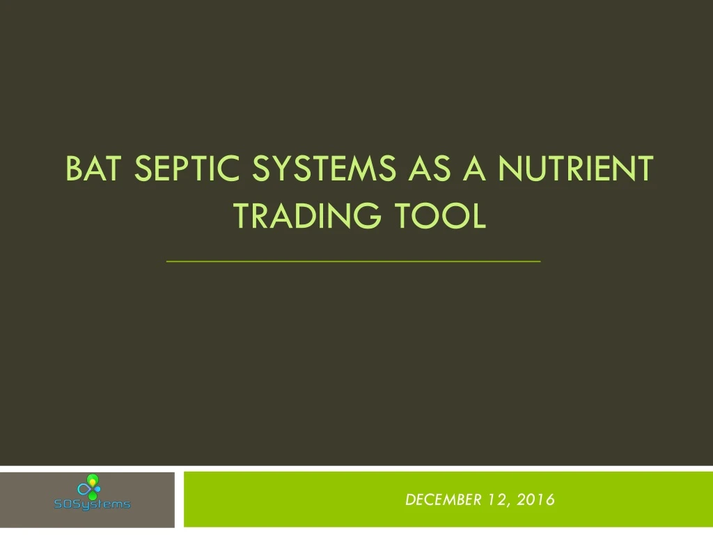 PPT - BAT Septic Systems as a nutrient trading tool PowerPoint ...