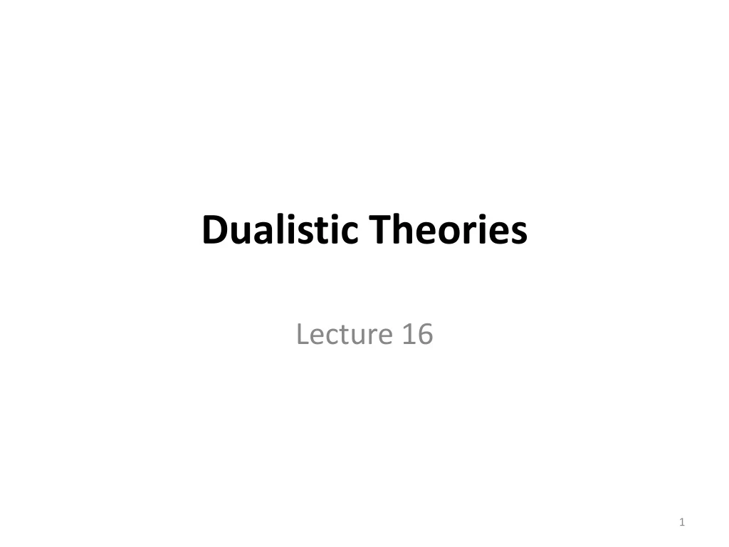 PPT - Dualistic Theories PowerPoint Presentation, free download - ID ...