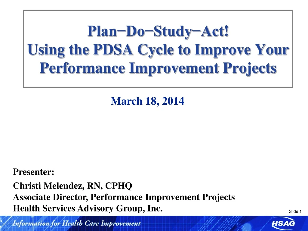 PPT - Plan−Do−Study−Act ! Using the PDSA Cycle to Improve Your ...