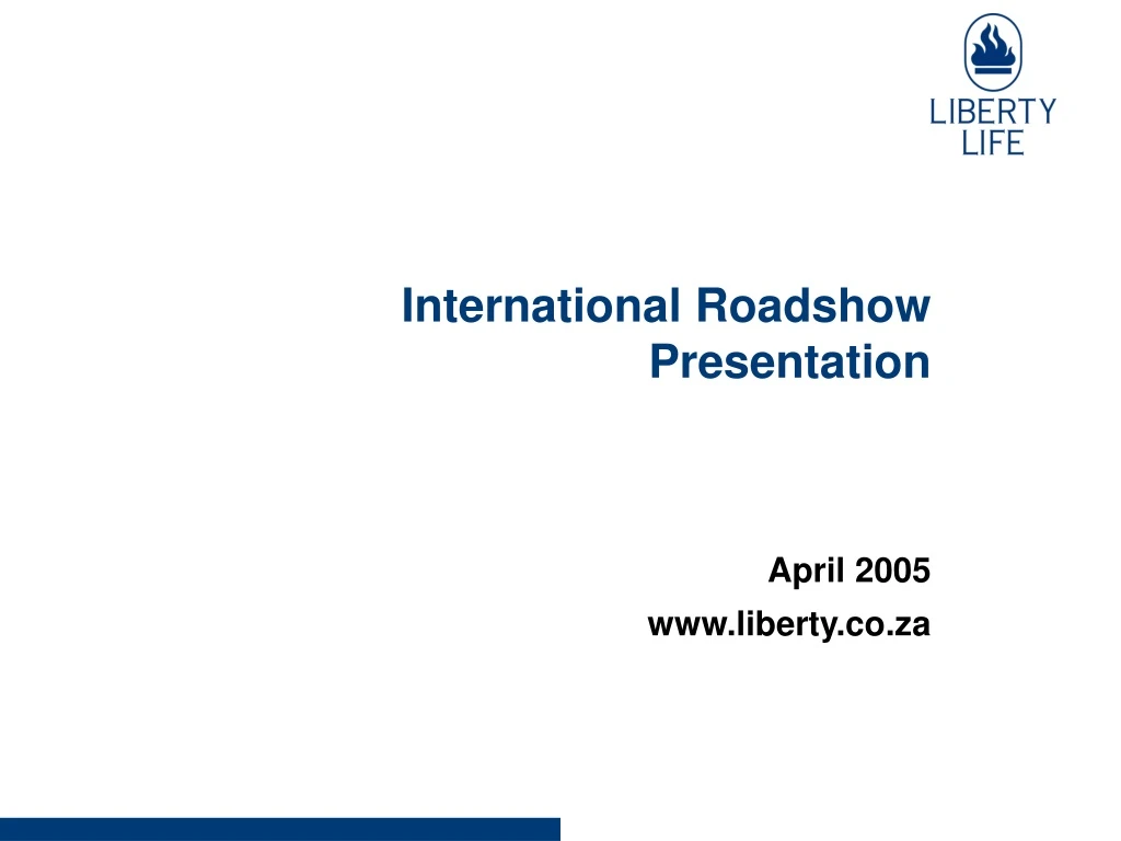 PPT - International Roadshow Presentation PowerPoint Presentation, free ...