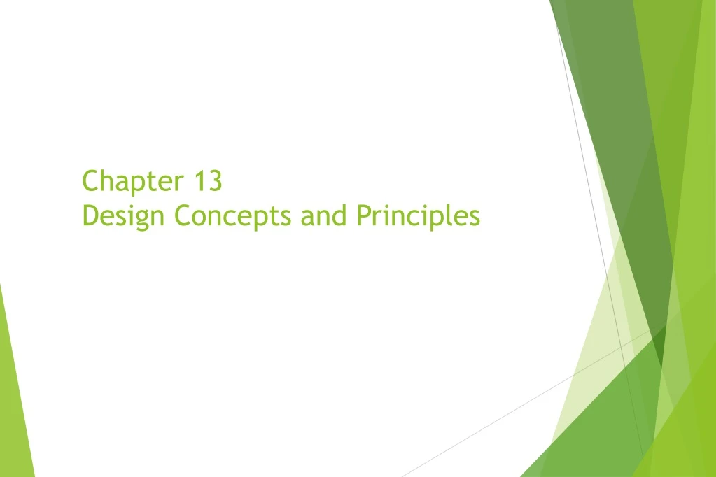 PPT - Chapter 13 Design Concepts and Principles PowerPoint Presentation ...