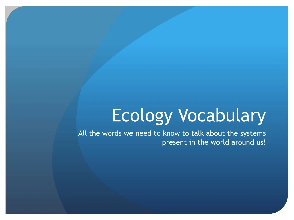 PPT - Ecology Vocabulary PowerPoint Presentation, free download - ID ...