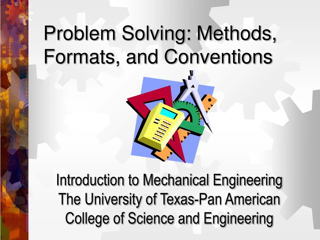PPT - Problem Solving: Methods, Formats, and Conventions PowerPoint ...