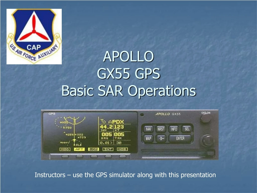 PPT - APOLLO GX55 GPS Basic SAR Operations PowerPoint Presentation ...
