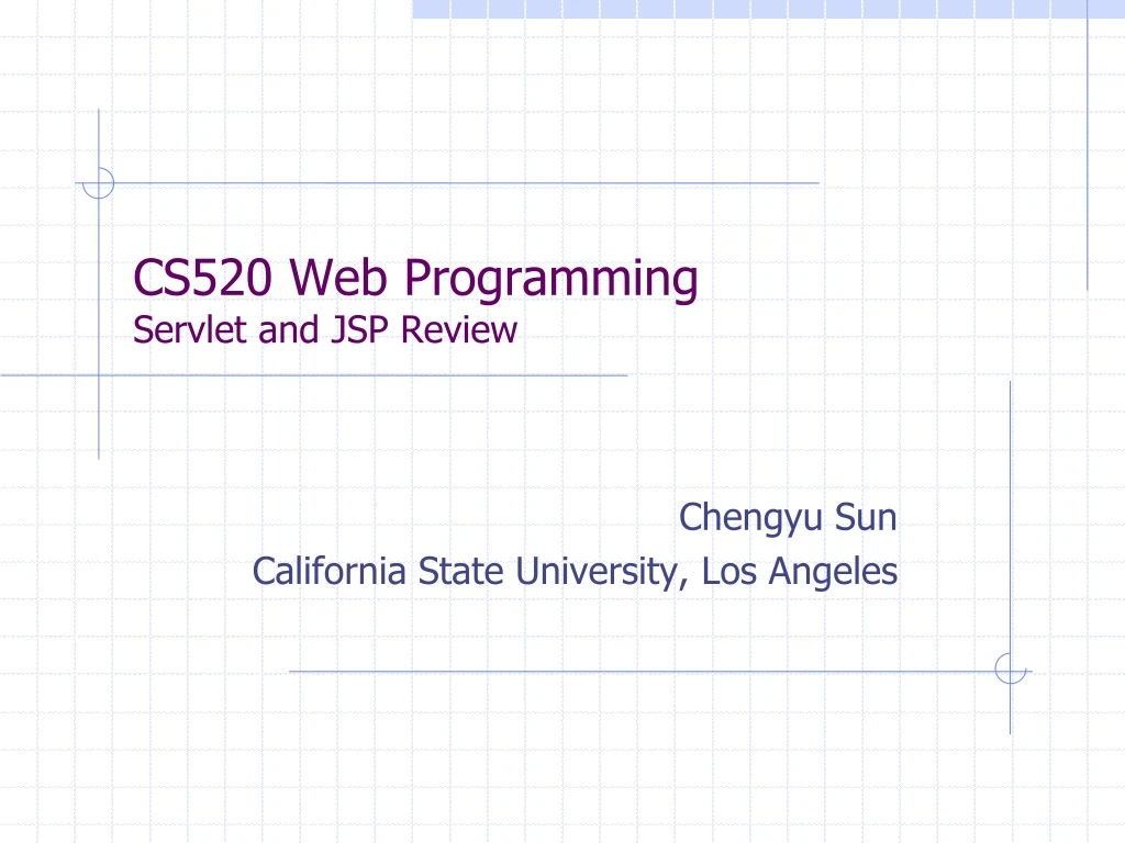 PPT - CS520 Web Programming Servlet and JSP Review PowerPoint ...