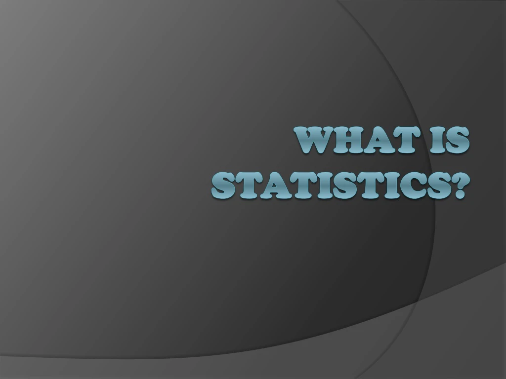 PPT - What is Statistics? PowerPoint Presentation, free download - ID ...