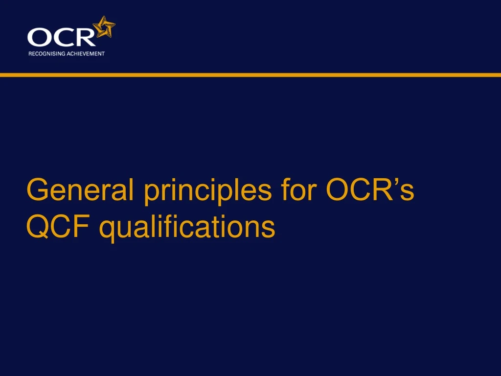 PPT - General principles for OCR’s QCF qualifications PowerPoint ...