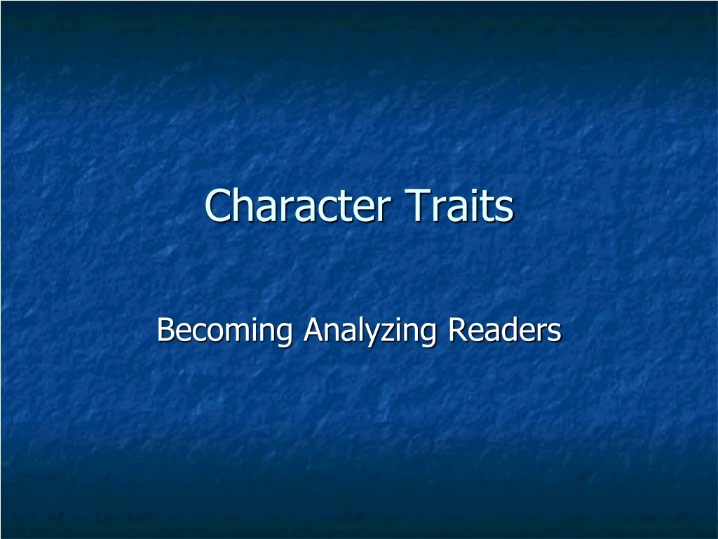 PPT - Character Traits PowerPoint Presentation, free download - ID:9223518