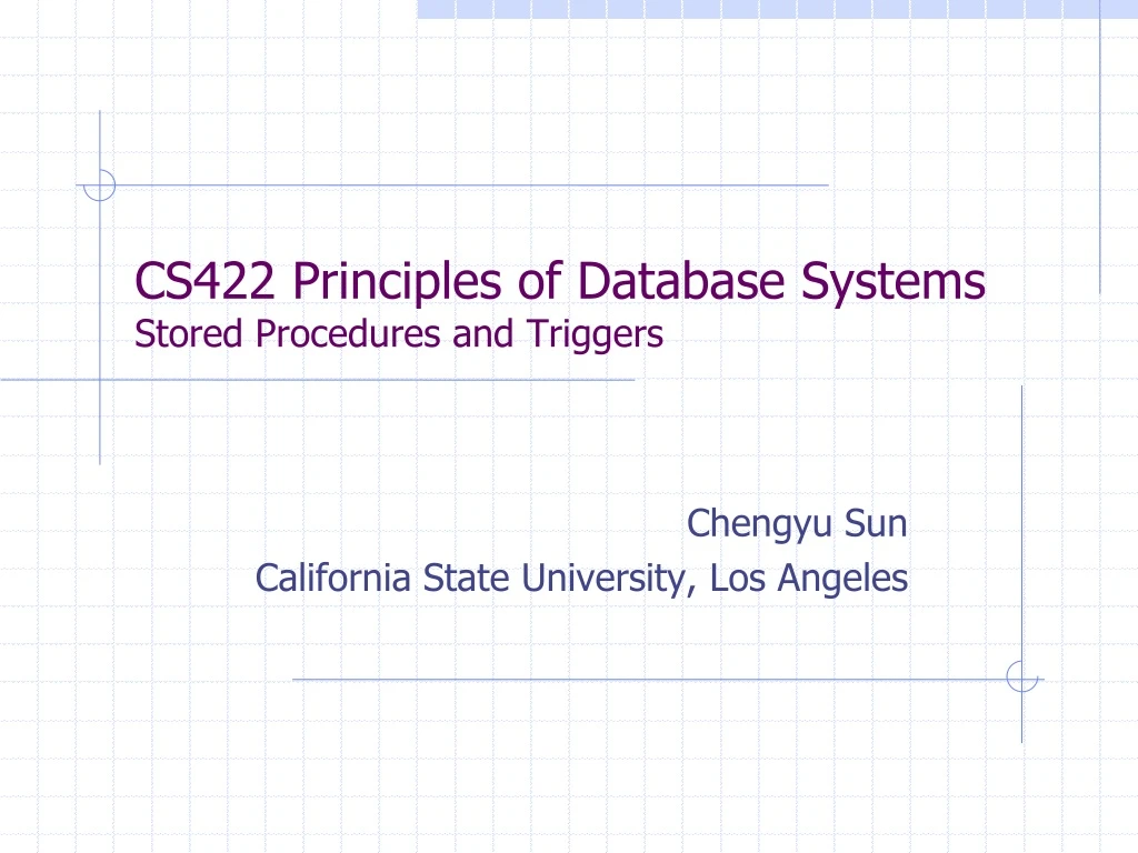 PPT - CS422 Principles of Database Systems Stored Procedures and Triggers PowerPoint ...