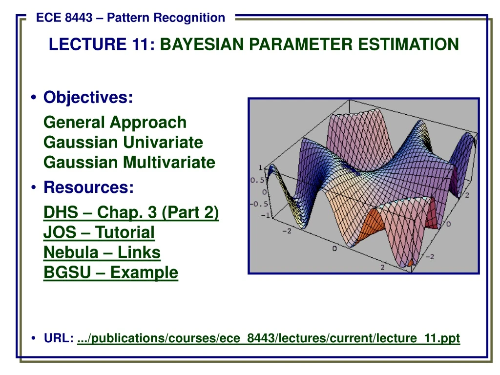 PPT - • Objectives: General Approach Gaussian Univariate Gaussian ...