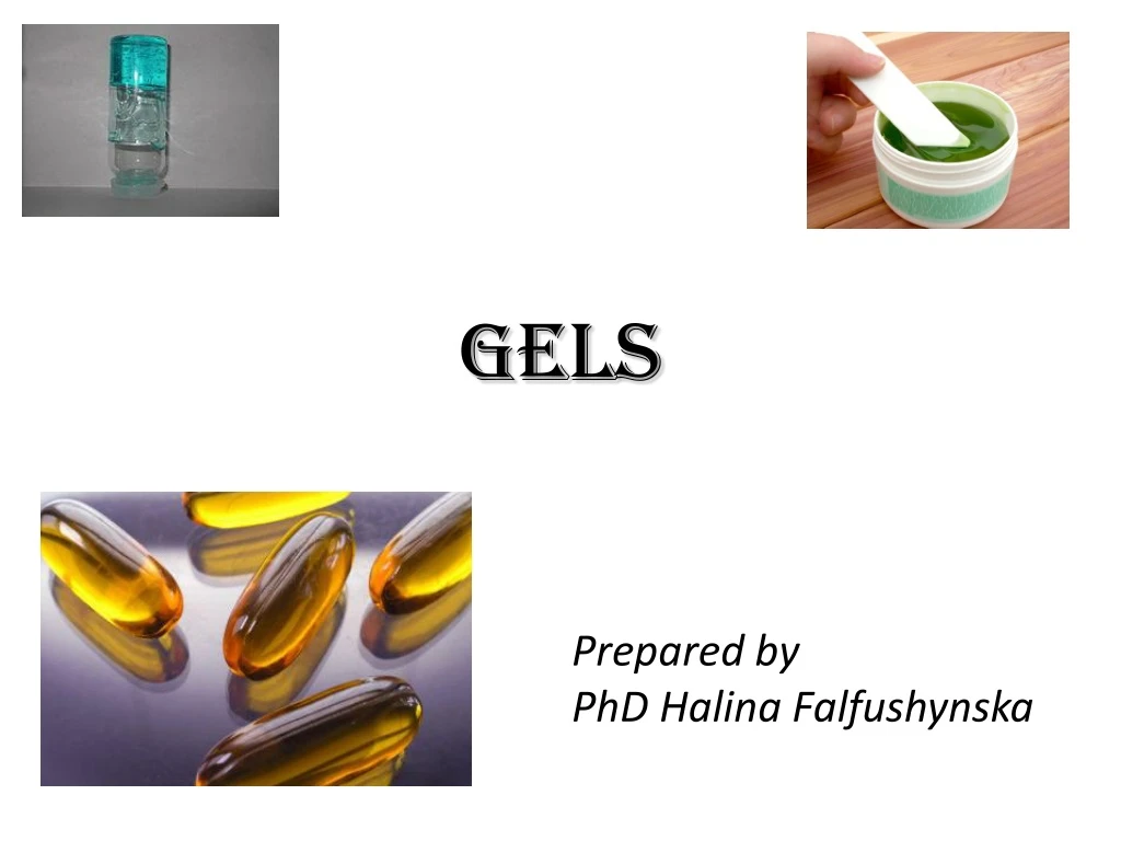PPT - Gels PowerPoint Presentation, free download - ID:9224292