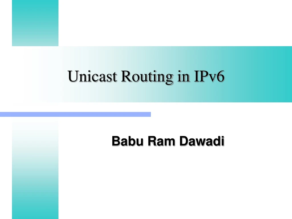 PPT - Unicast Routing in IPv6 PowerPoint Presentation, free download ...
