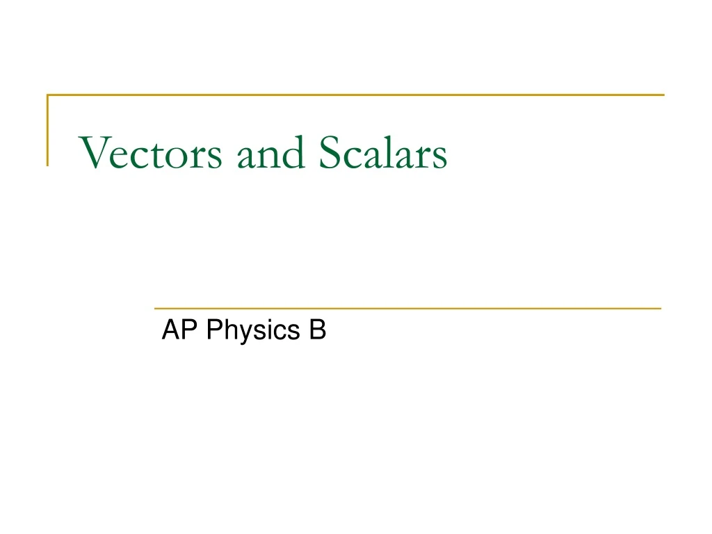PPT - Vectors and Scalars PowerPoint Presentation, free download - ID ...