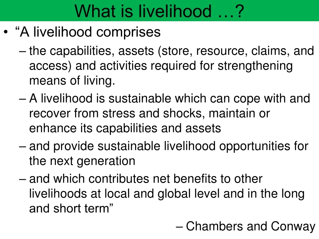PPT - What is livelihood …? PowerPoint Presentation, free download - ID ...