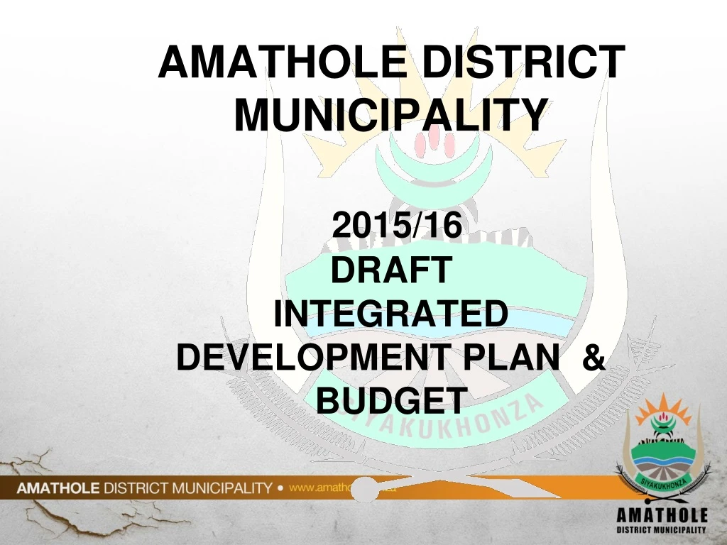 PPT - AMATHOLE DISTRICT MUNICIPALITY 2015/16 DRAFT INTEGRATED ...