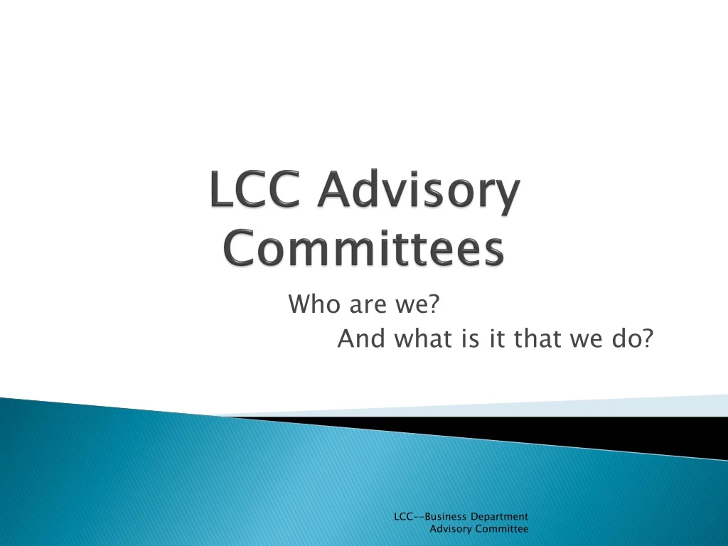 PPT - LCC Advisory Committees PowerPoint Presentation, free download ...