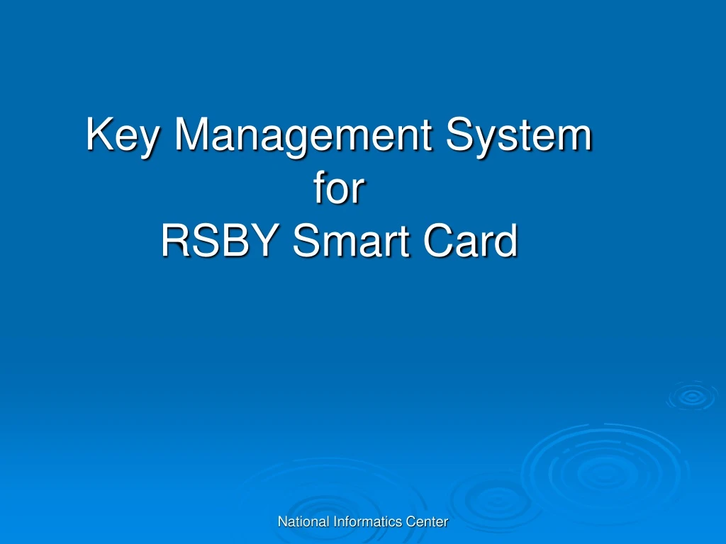PPT - Key Management System for RSBY Smart Card PowerPoint Presentation ...