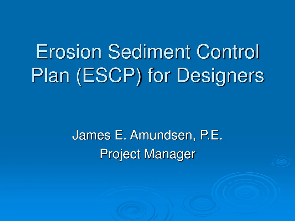 PPT - Erosion Sediment Control Plan (ESCP) for Designers PowerPoint ...