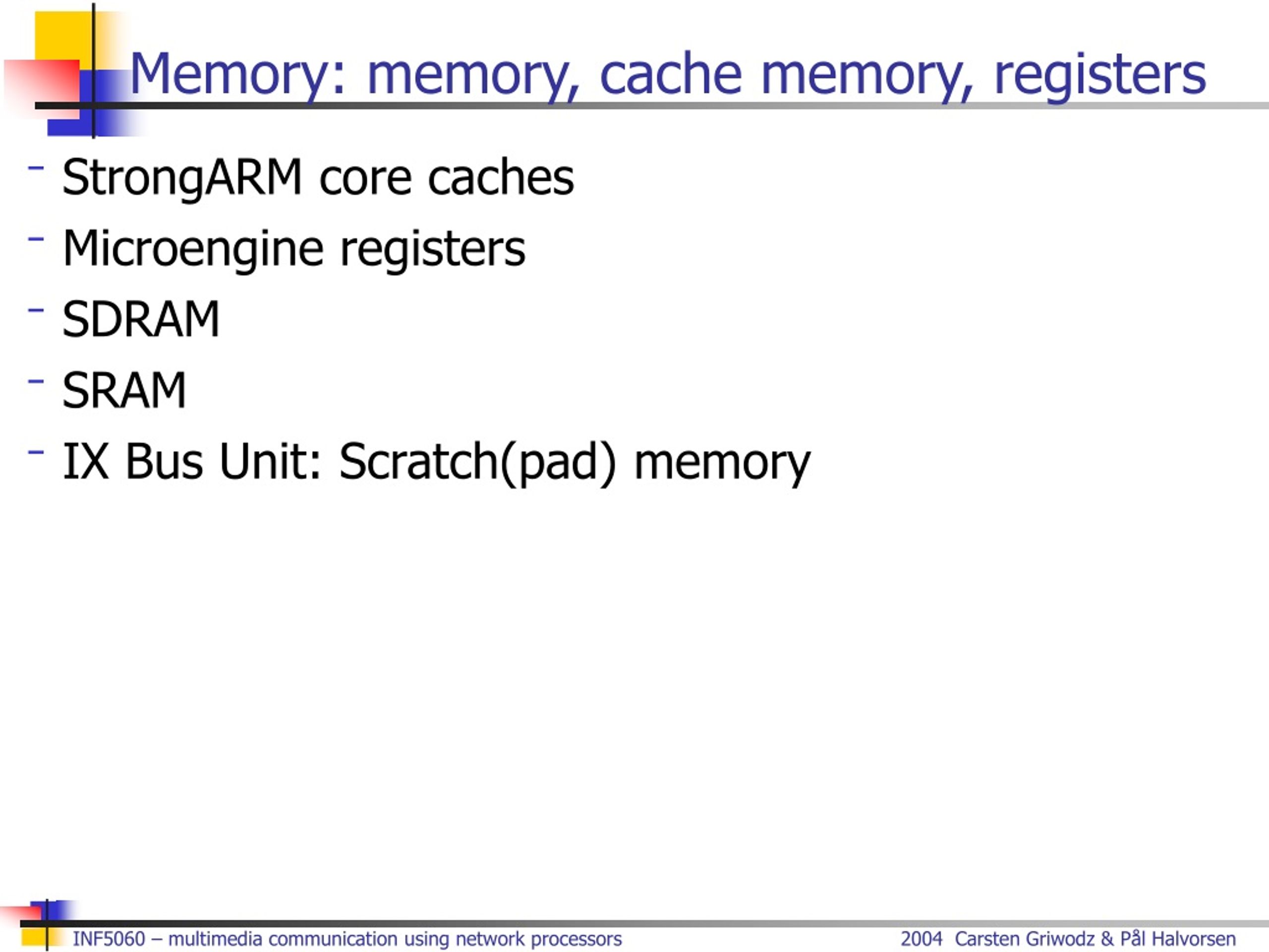 PPT - Memory Management in IXP Network Processors: Overview and ...