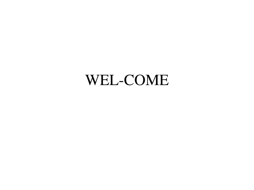 PPT - WEL-COME PowerPoint Presentation, free download - ID:9229865