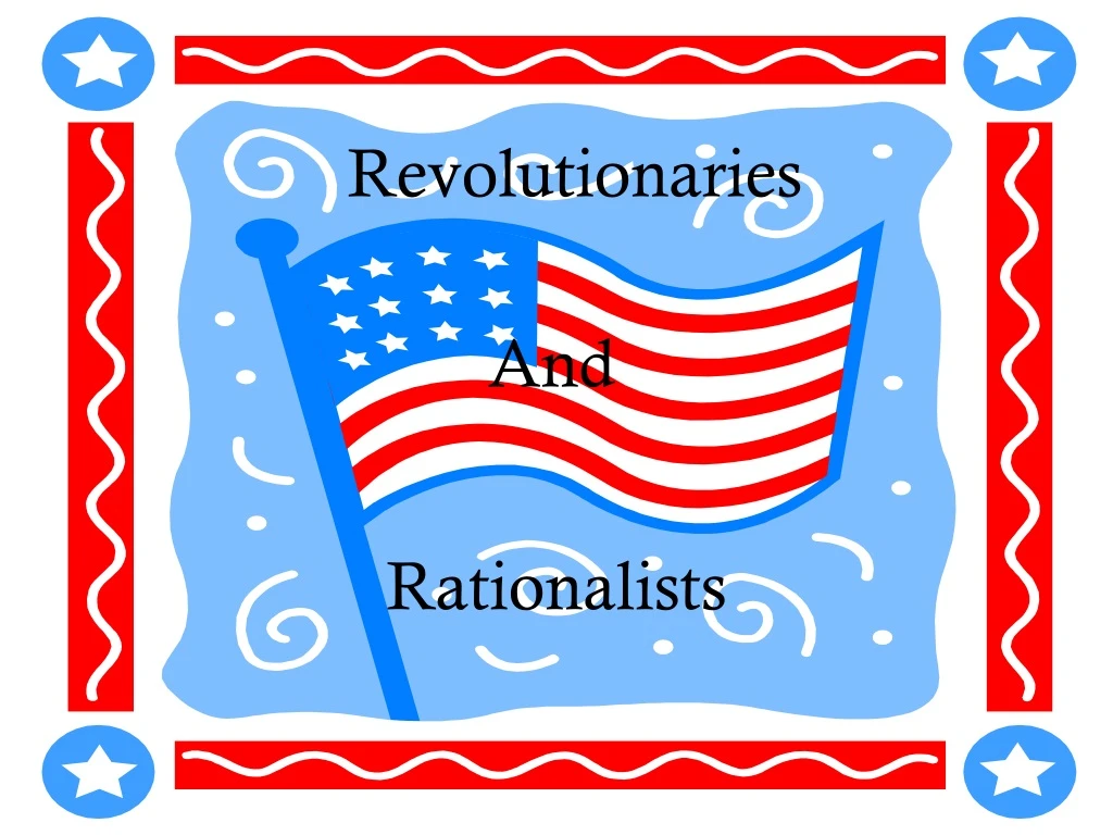 PPT - Revolutionaries PowerPoint Presentation, free download - ID:9230734