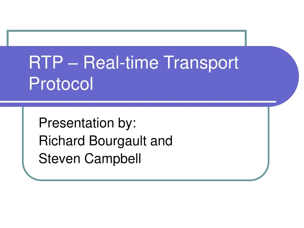 PPT - RTP – Real-time Transport Protocol PowerPoint Presentation, free ...