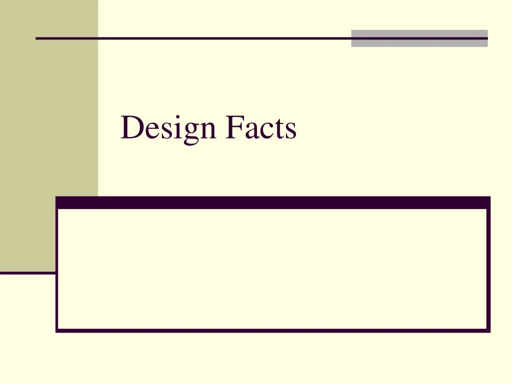 PPT - Design Facts PowerPoint Presentation, free download - ID:9230900