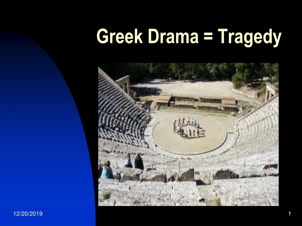 PPT - Greek Drama = Tragedy PowerPoint Presentation, free download - ID ...