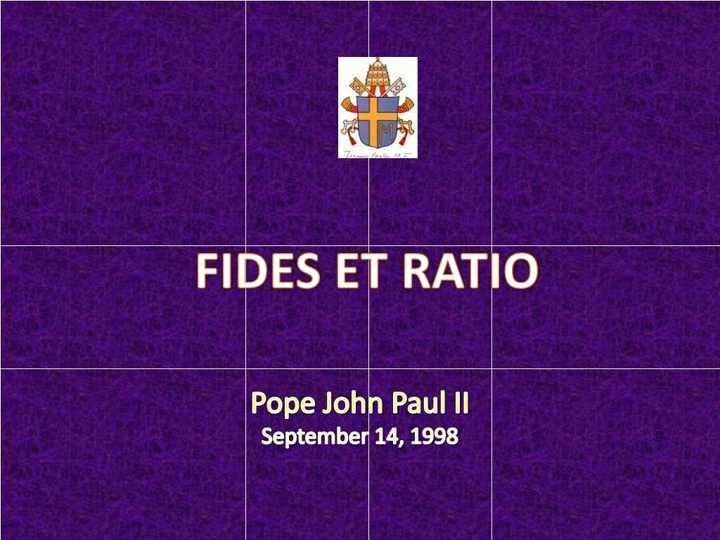 PPT - FIDES ET RATIO PowerPoint Presentation, free download - ID:9231296
