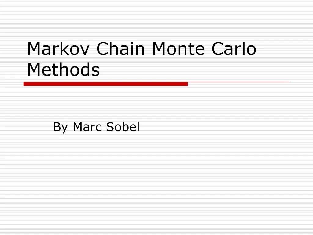 PPT - Markov Chain Monte Carlo Methods PowerPoint Presentation, free ... PPT - Markov Chain Monte Carlo Methods PowerPoint Presentation, free ...