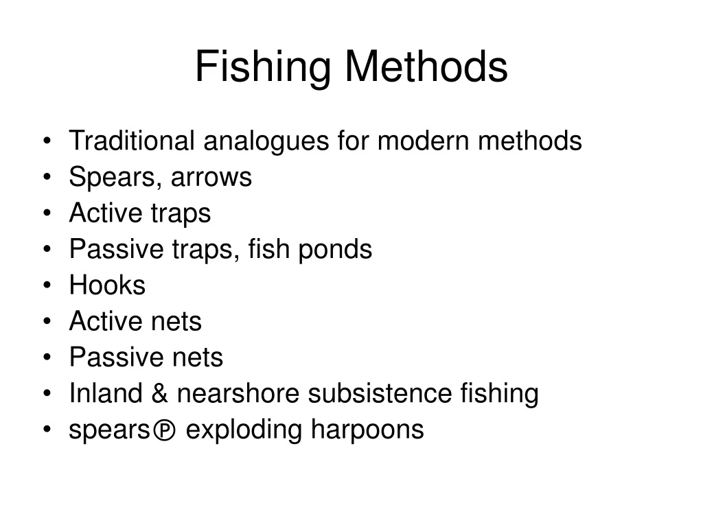 PPT - Fishing Methods PowerPoint Presentation, free download - ID:9231767