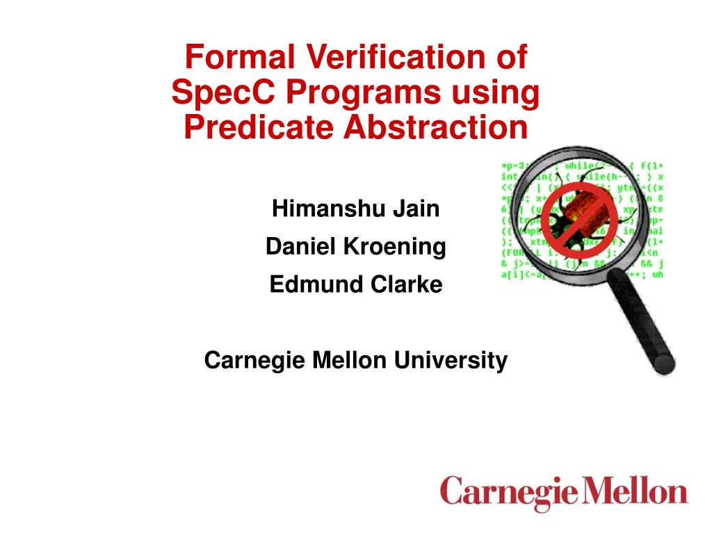 Ppt Formal Verification Of Specc Programs Using Predicate Abstraction
