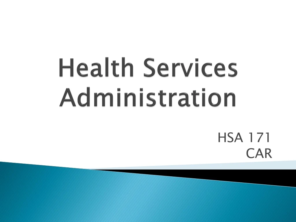 PPT - Health Services Administration PowerPoint Presentation, free ...