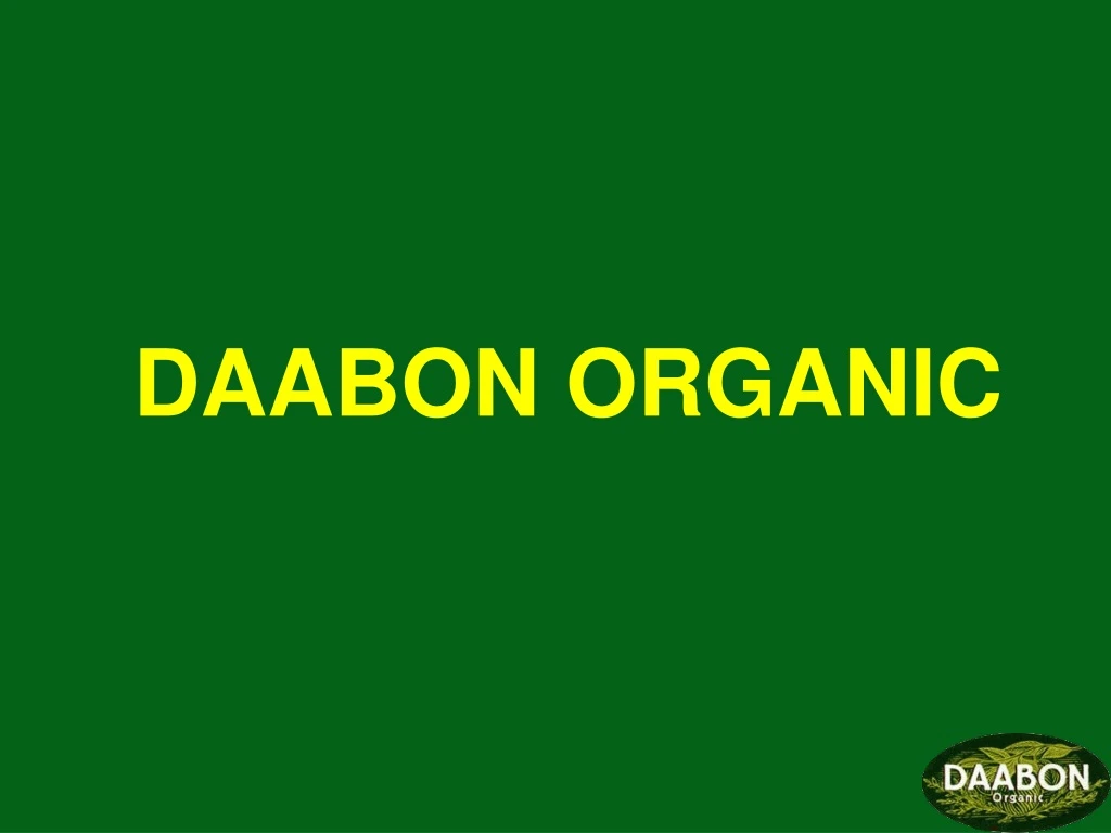 PPT - DAABON ORGANIC PowerPoint Presentation, free download - ID:9232635