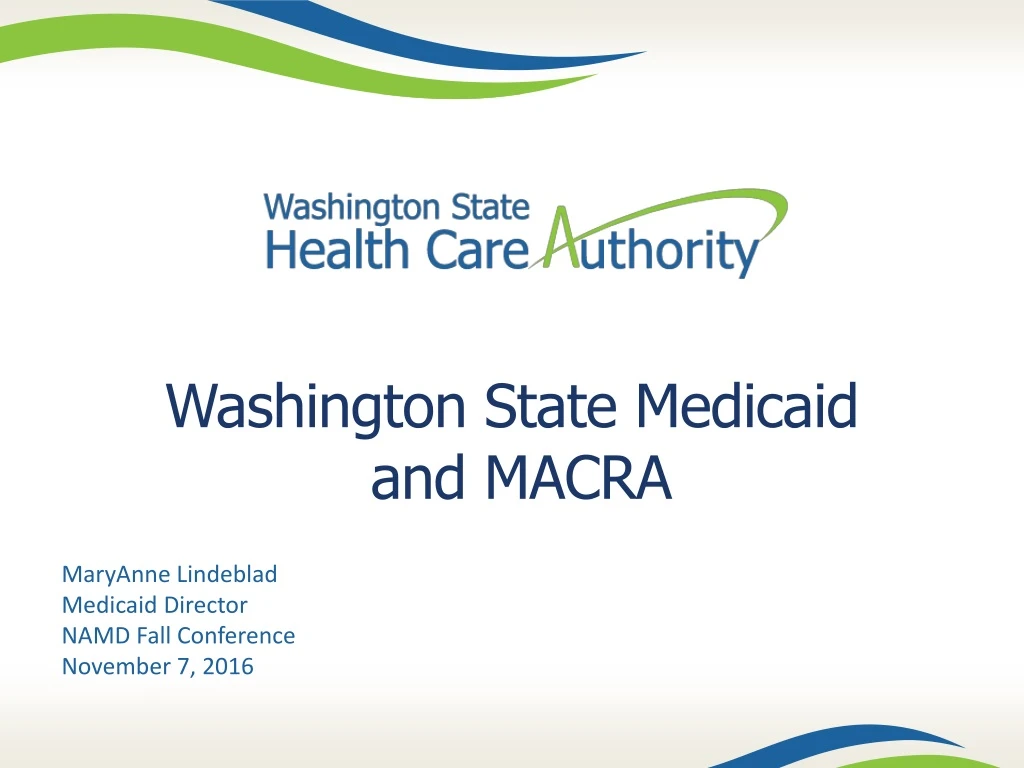 PPT - Washington State Medicaid and MACRA PowerPoint Presentation, free ...
