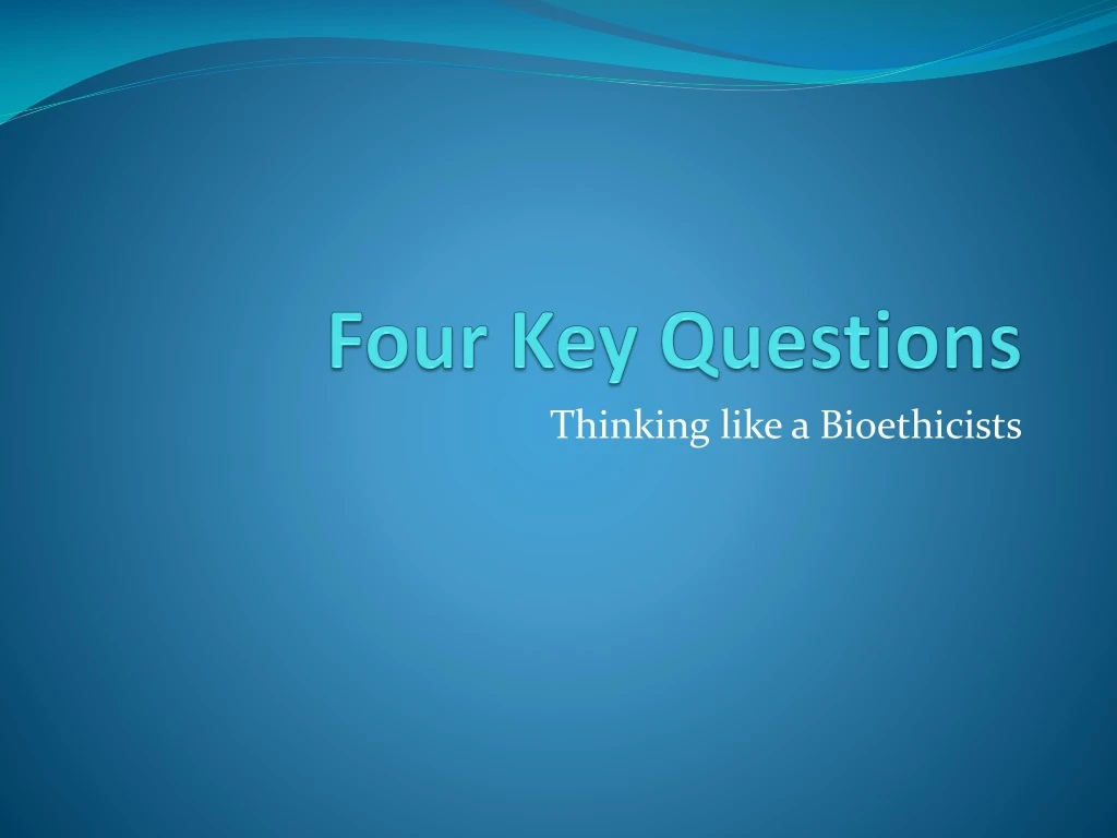 PPT - Four Key Questions PowerPoint Presentation, free download - ID ...