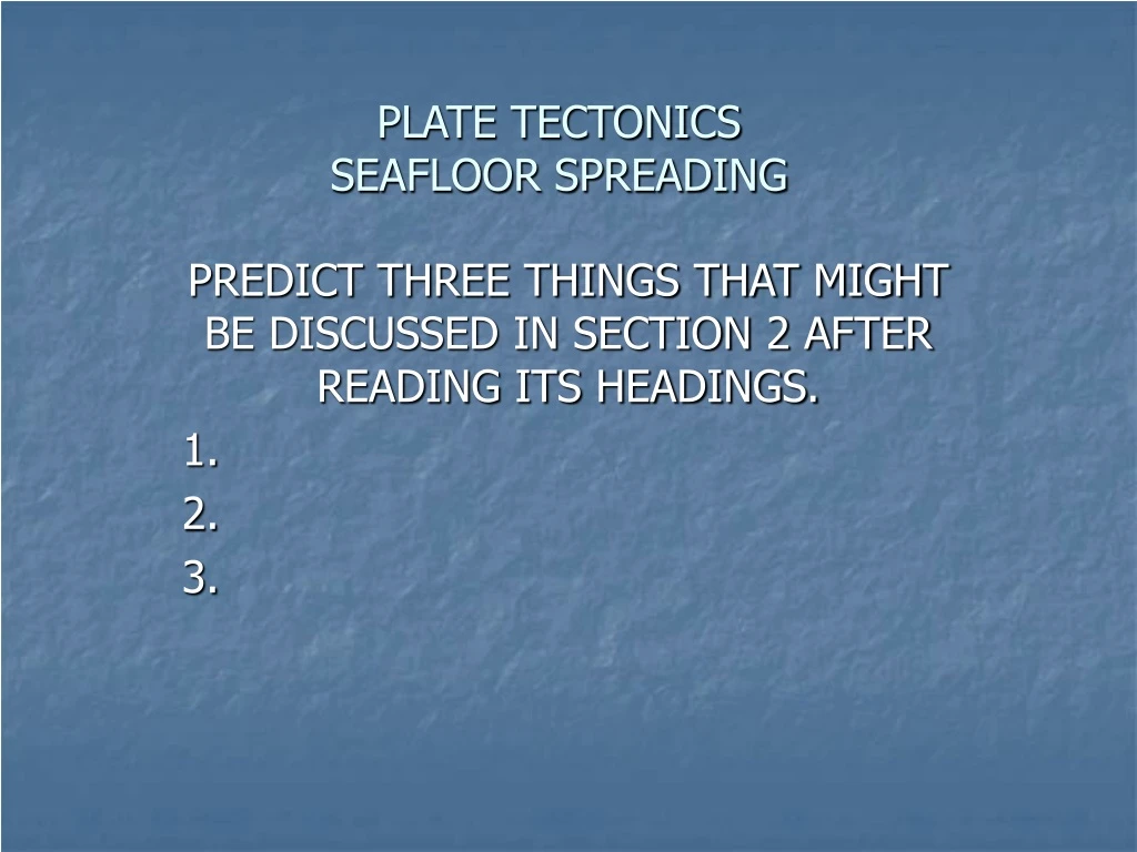 PPT - PLATE TECTONICS SEAFLOOR SPREADING PowerPoint Presentation, free ...