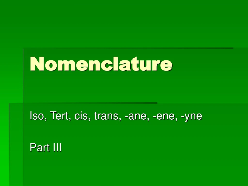 PPT - Nomenclature PowerPoint Presentation, free download - ID:9234999
