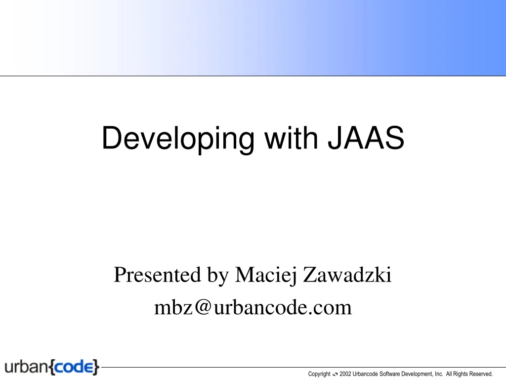 PPT - Developing with JAAS PowerPoint Presentation, free download - ID:9235087