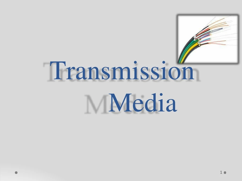 PPT - Transmission Media PowerPoint Presentation, free download - ID ...