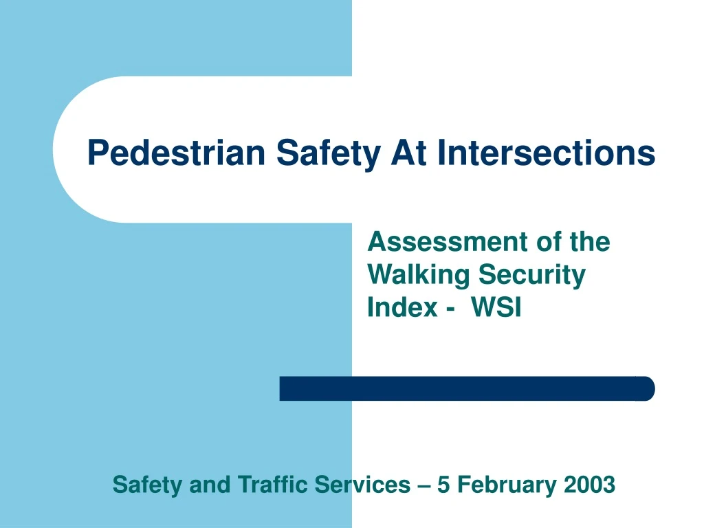 PPT - Pedestrian Safety At Intersections PowerPoint Presentation, free ...