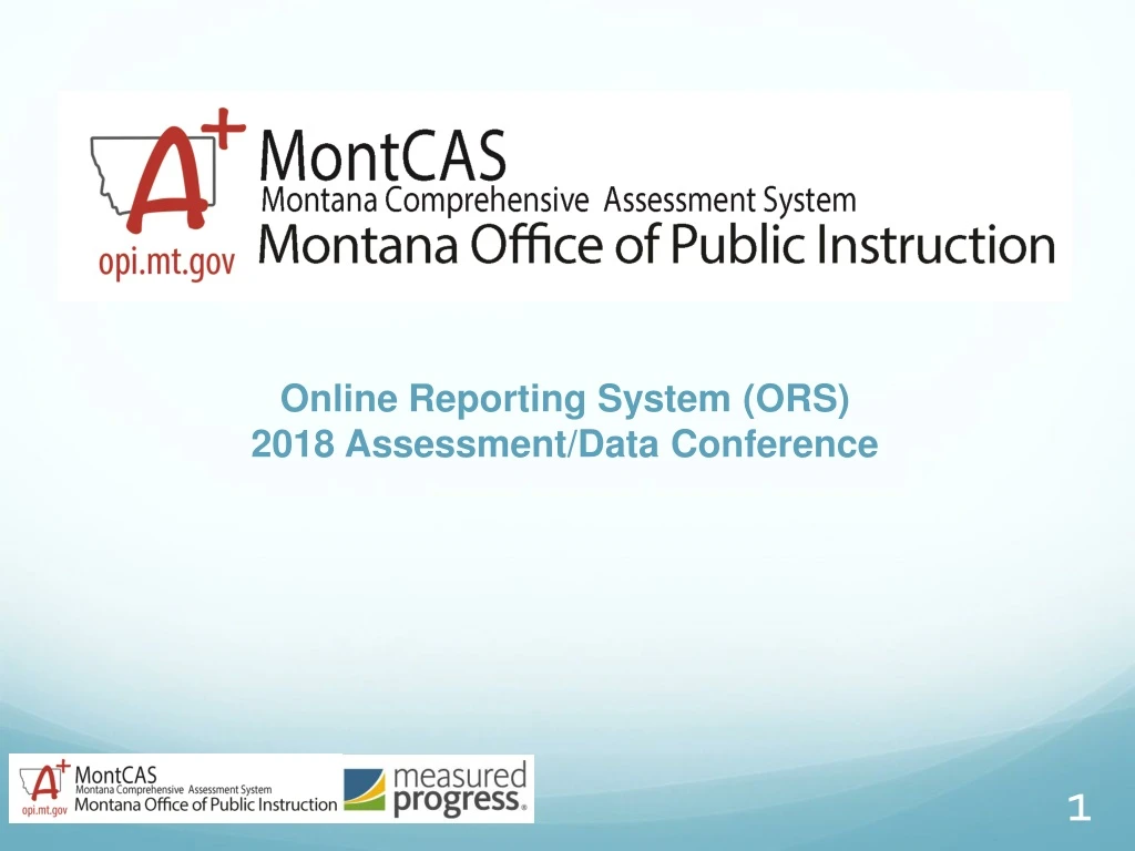 PPT - Online Reporting System (ORS) 2018 Assessment/Data Conference ...