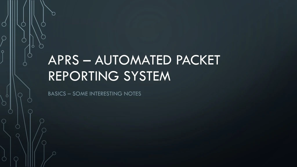 PPT - APRS – Automated packet reporting system PowerPoint Presentation ...