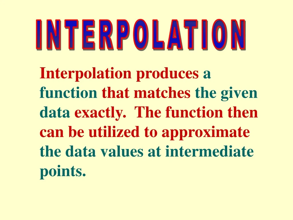 PPT - INTERPOLATION PowerPoint Presentation, free download - ID:9236815