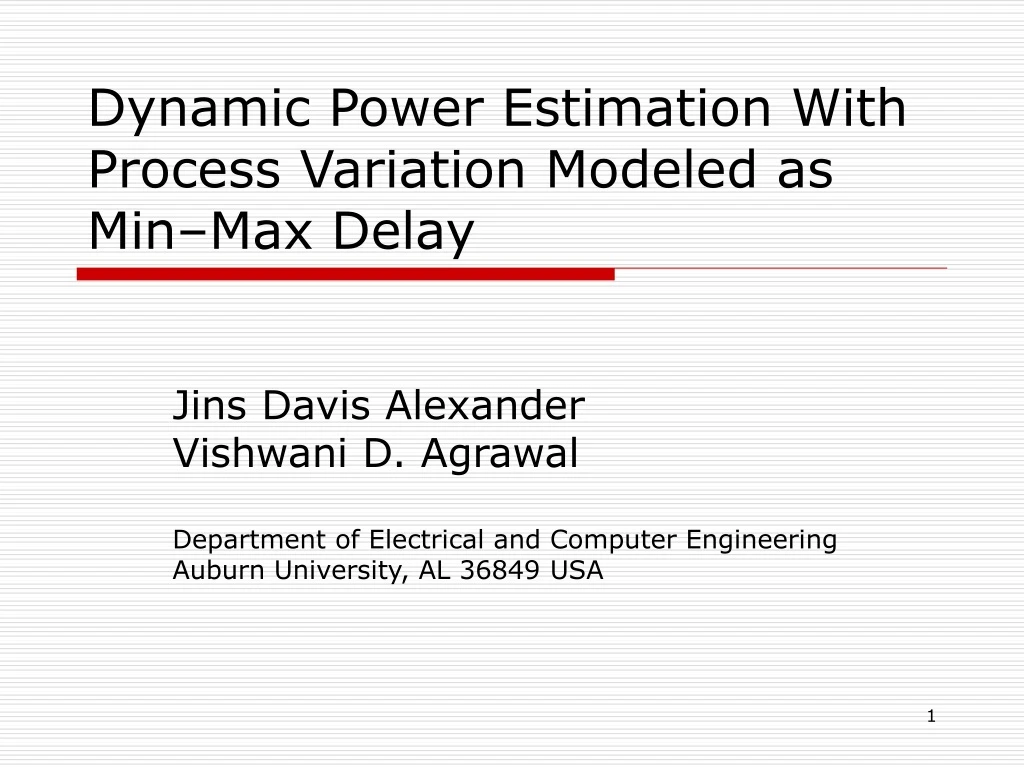 PPT - Dynamic Power Estimation With Process Variation Modeled as Min ...