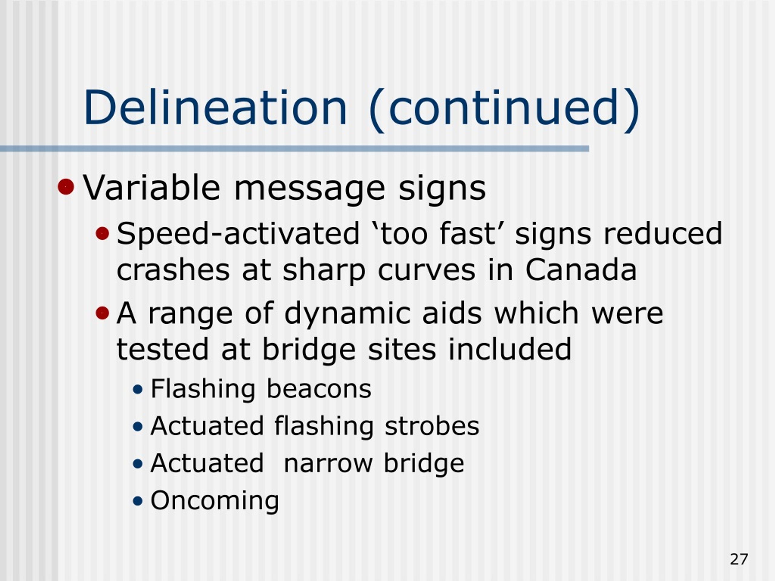 PPT - Delineation, signing and lighting PowerPoint Presentation, free ...