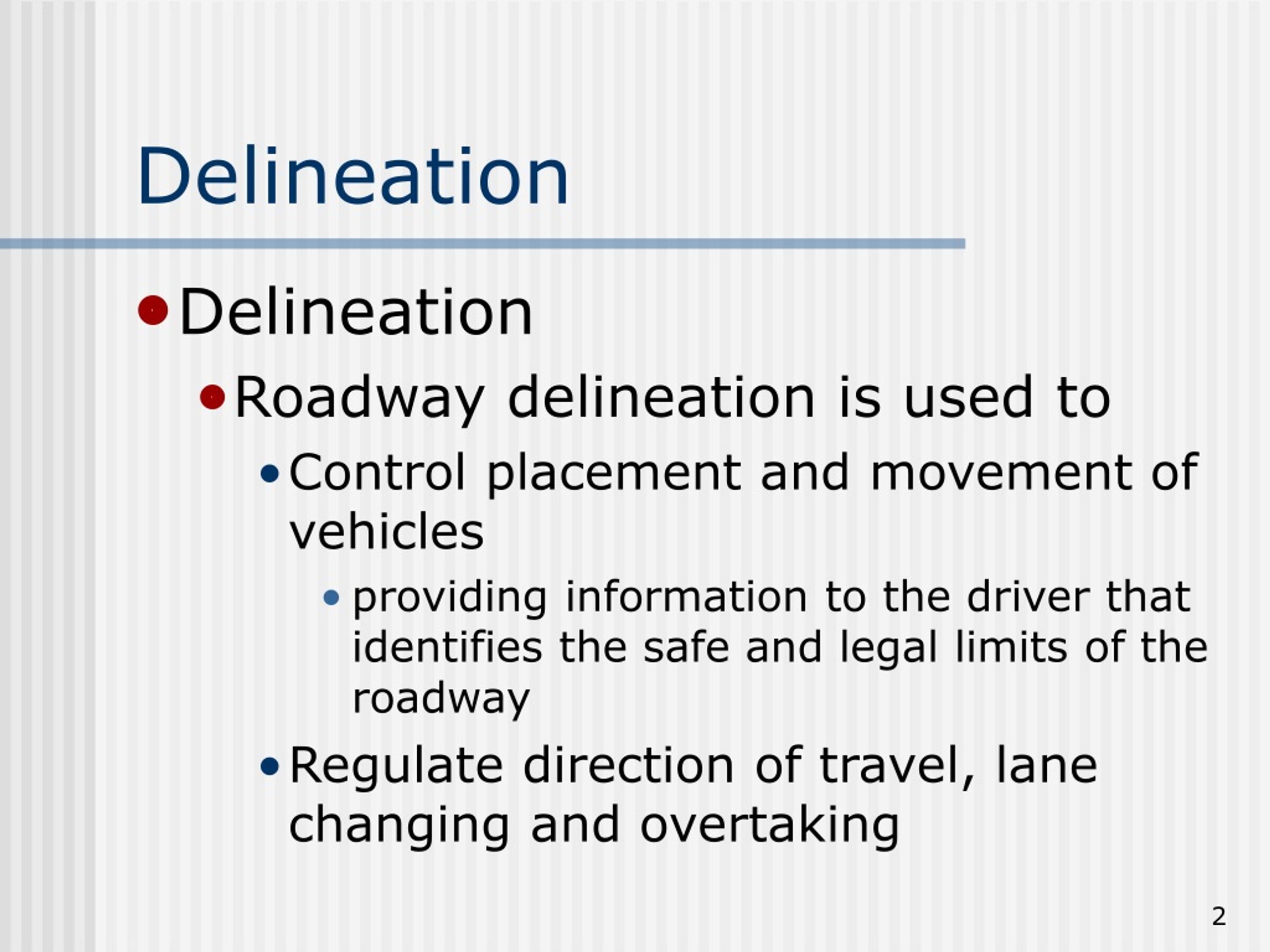 PPT - Delineation, signing and lighting PowerPoint Presentation, free ...