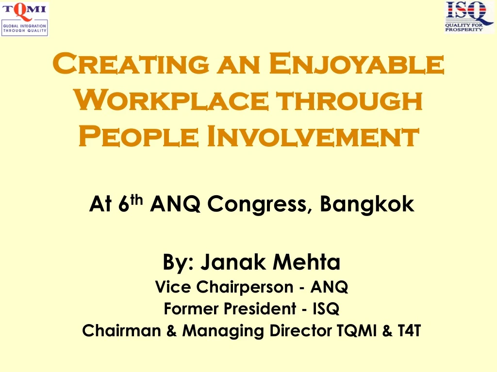 PPT - Creating an Enjoyable Workplace through People Involvement ...