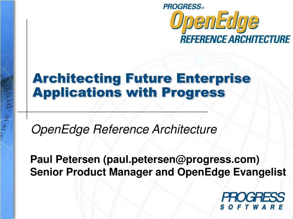 PPT - Architecting Future Enterprise Applications with Progress ... PPT - Architecting Future Enterprise Applications with Progress ...