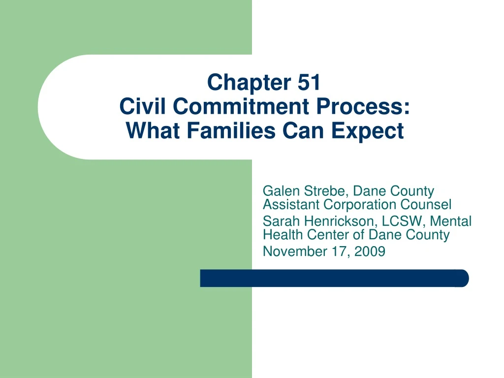 PPT - Chapter 51 Civil Commitment Process: What Families Can Expect ...